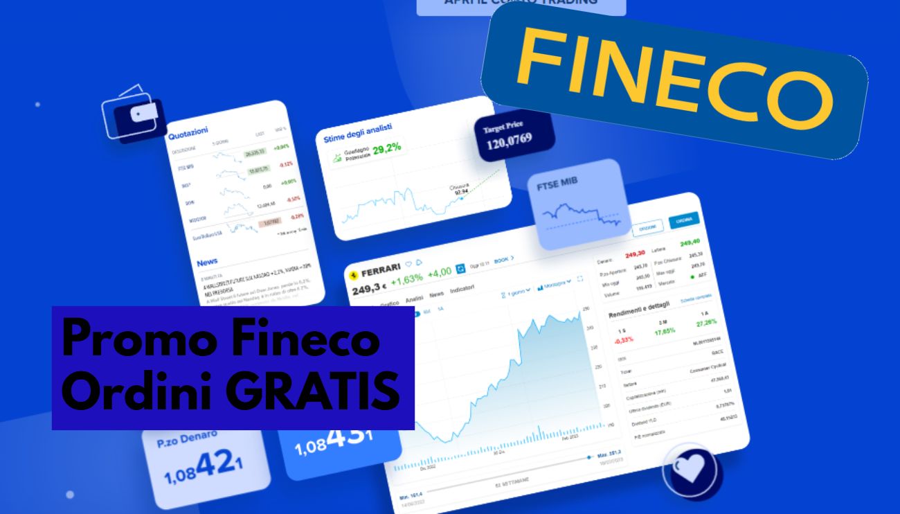 Come ottenere 100 ordini gratis con Fineco: ecco il codice bonus ...